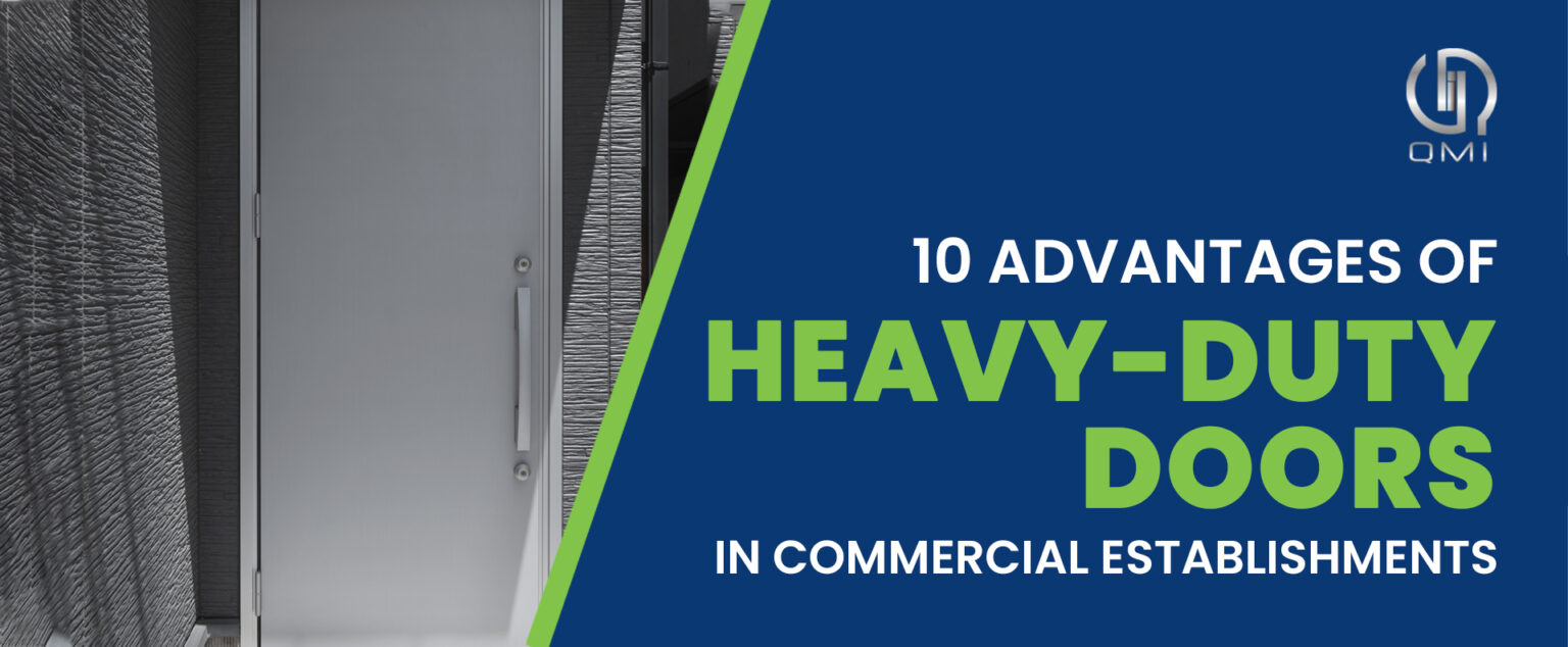 10 Advantages of Heavy-duty Doors in Commercial Establishments