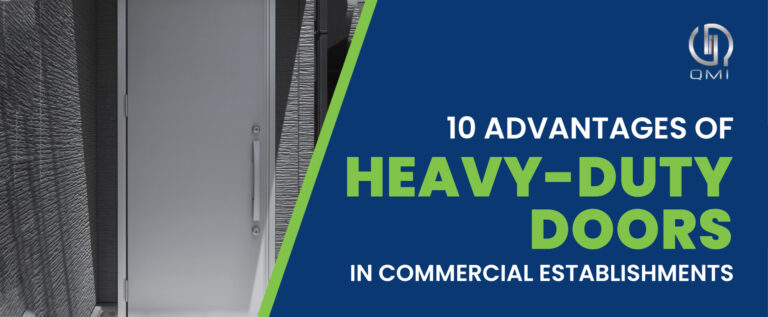 10 Advantages of Heavy-duty Doors in Commercial Establishments