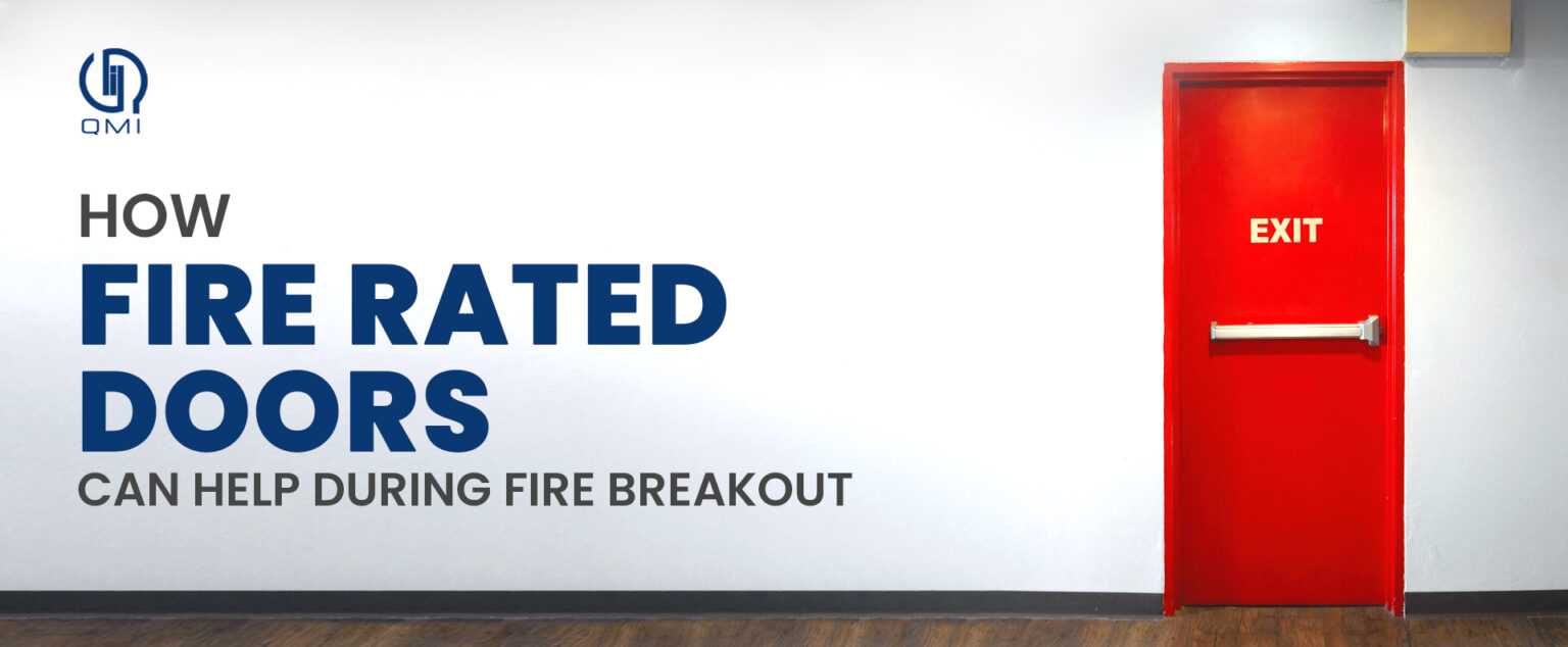 How Fire Rated Doors Can Help During Fire Breakout - qmidoors